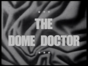 The Dome Doctor (1925) - The Classic Movies